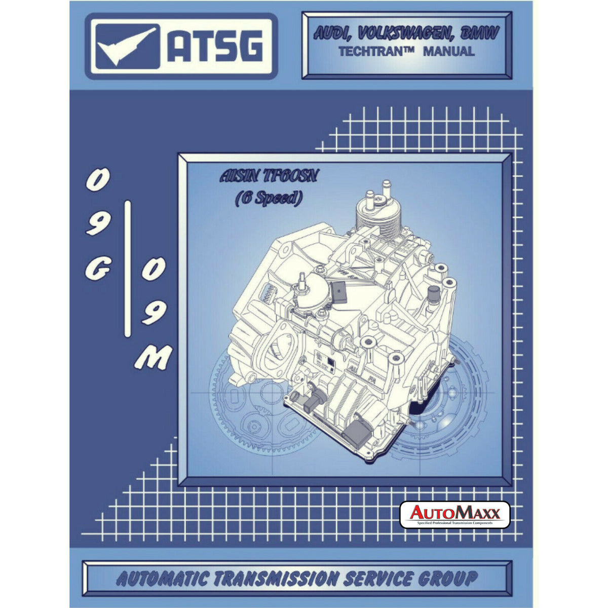 ATSG VW09G/09M Transmission Technical Manual 09G 09K 09M TF-60SN 03-on ...